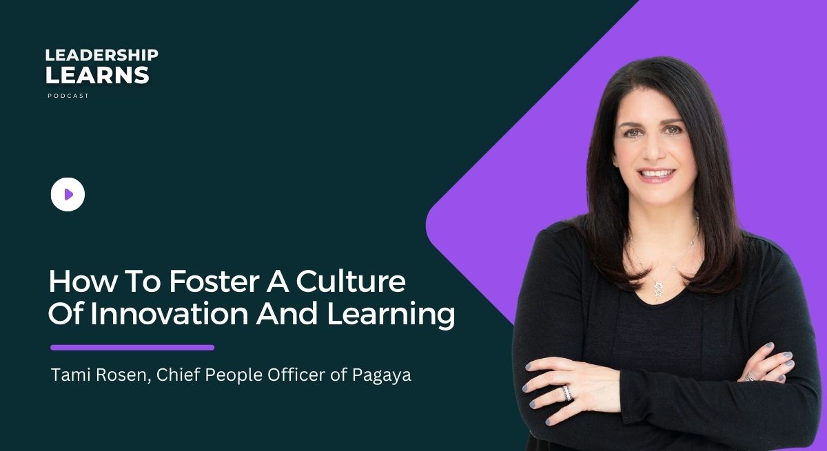 How To Foster A Culture Of Innovation And Learning: Chief People ...
