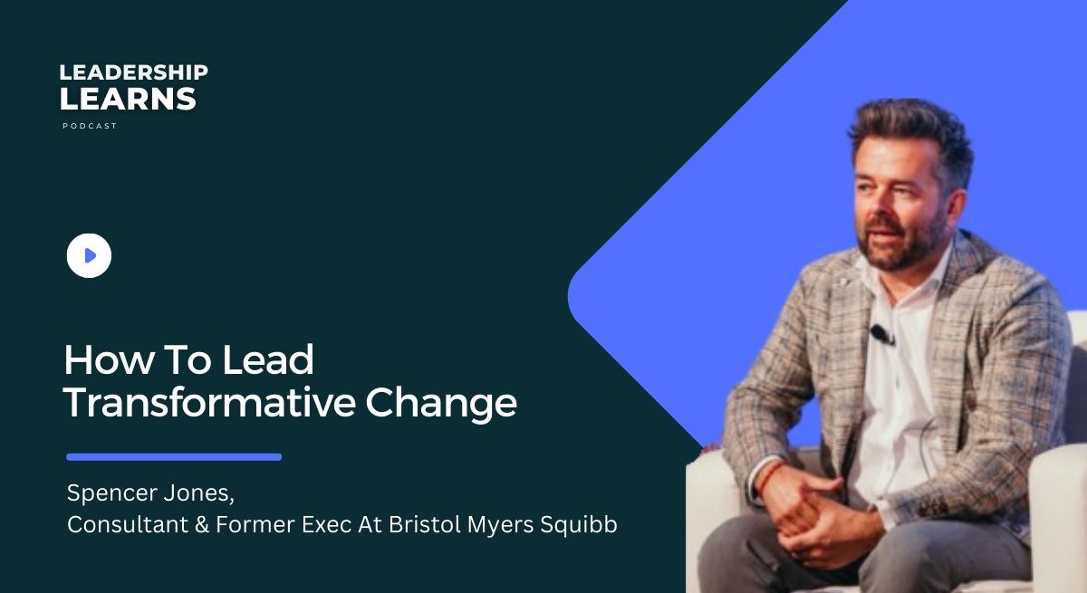 How To Lead Transformative Change - X4 Life Sciences